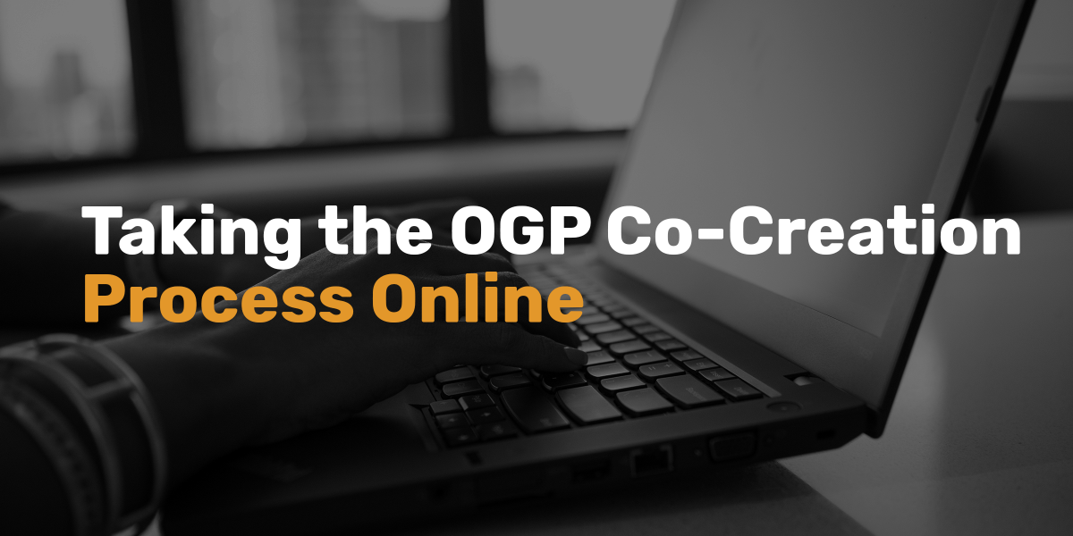 Taking the OGP Co-Creation Process Online