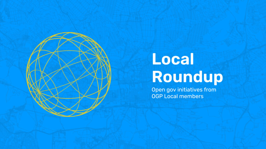 Local Roundup | March 2024 | Open Government Partnership